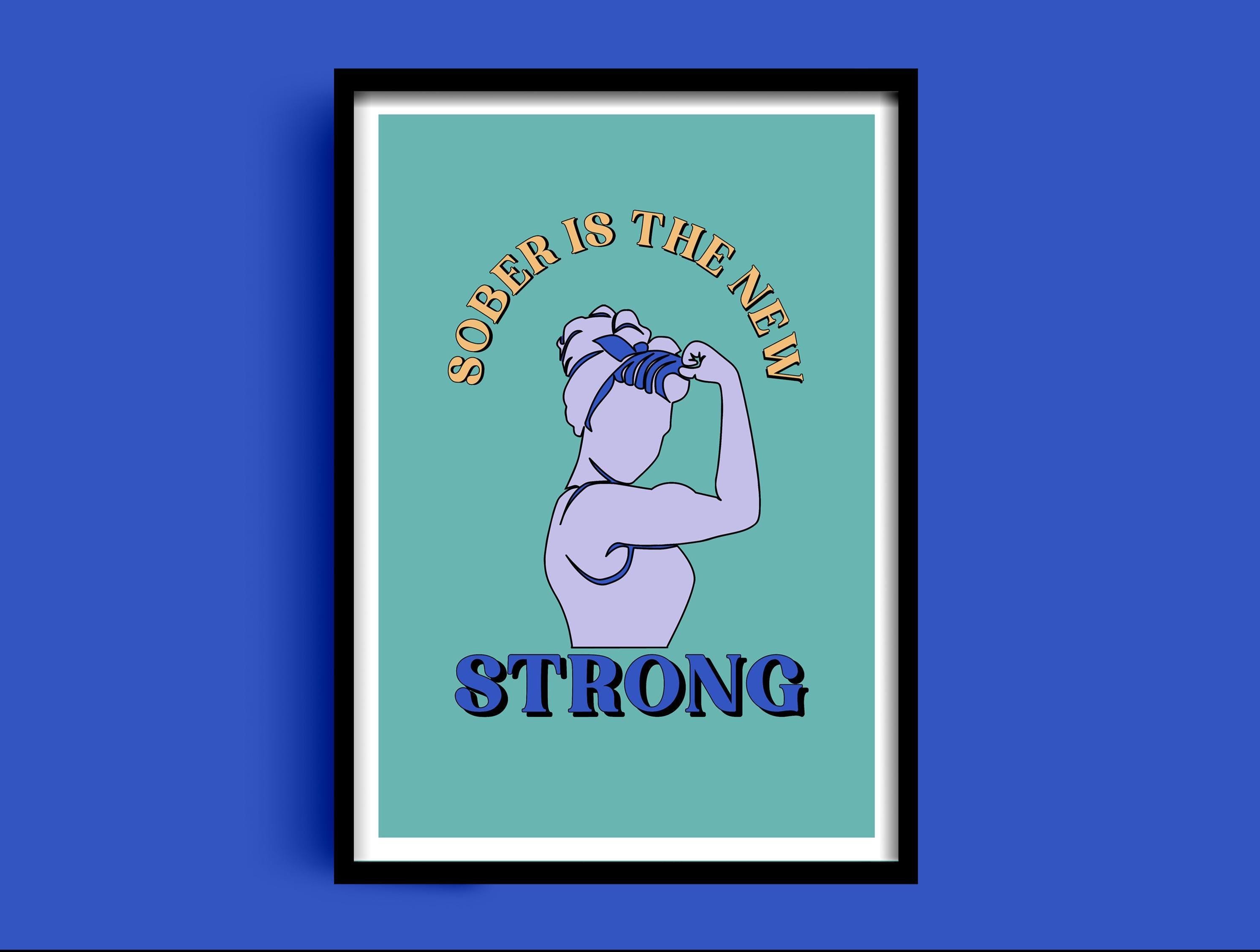 Strong Sober Poster- Sobriety Motivational Wall Art- Positive Mindset ...