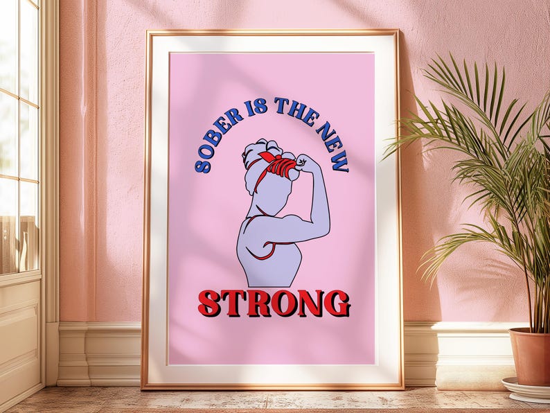 Strong Sober Poster- Sobriety Motivational Wall Art- Positive Mindset ...
