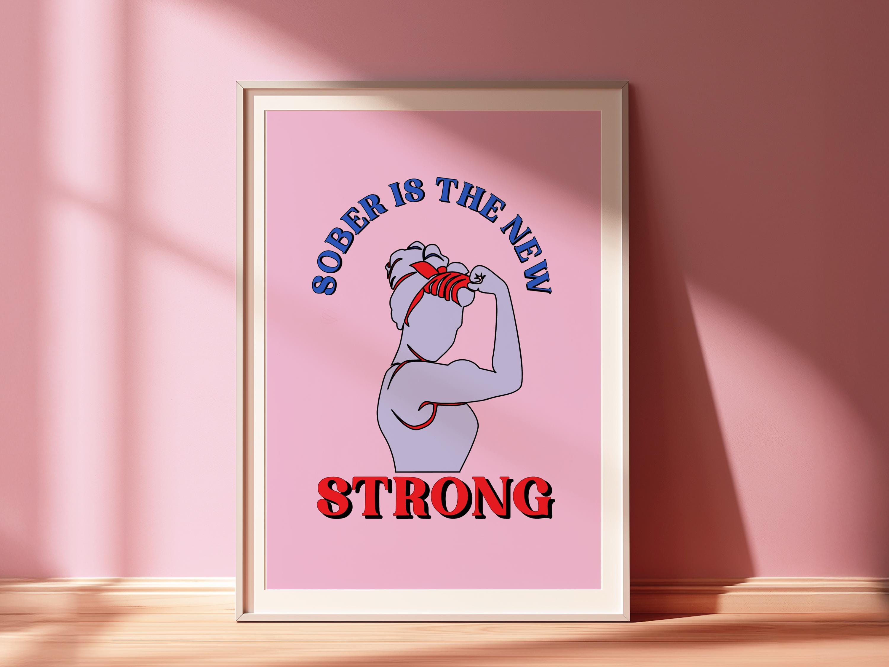 Strong Sober Poster- Sobriety Motivational Wall Art- Positive Mindset ...