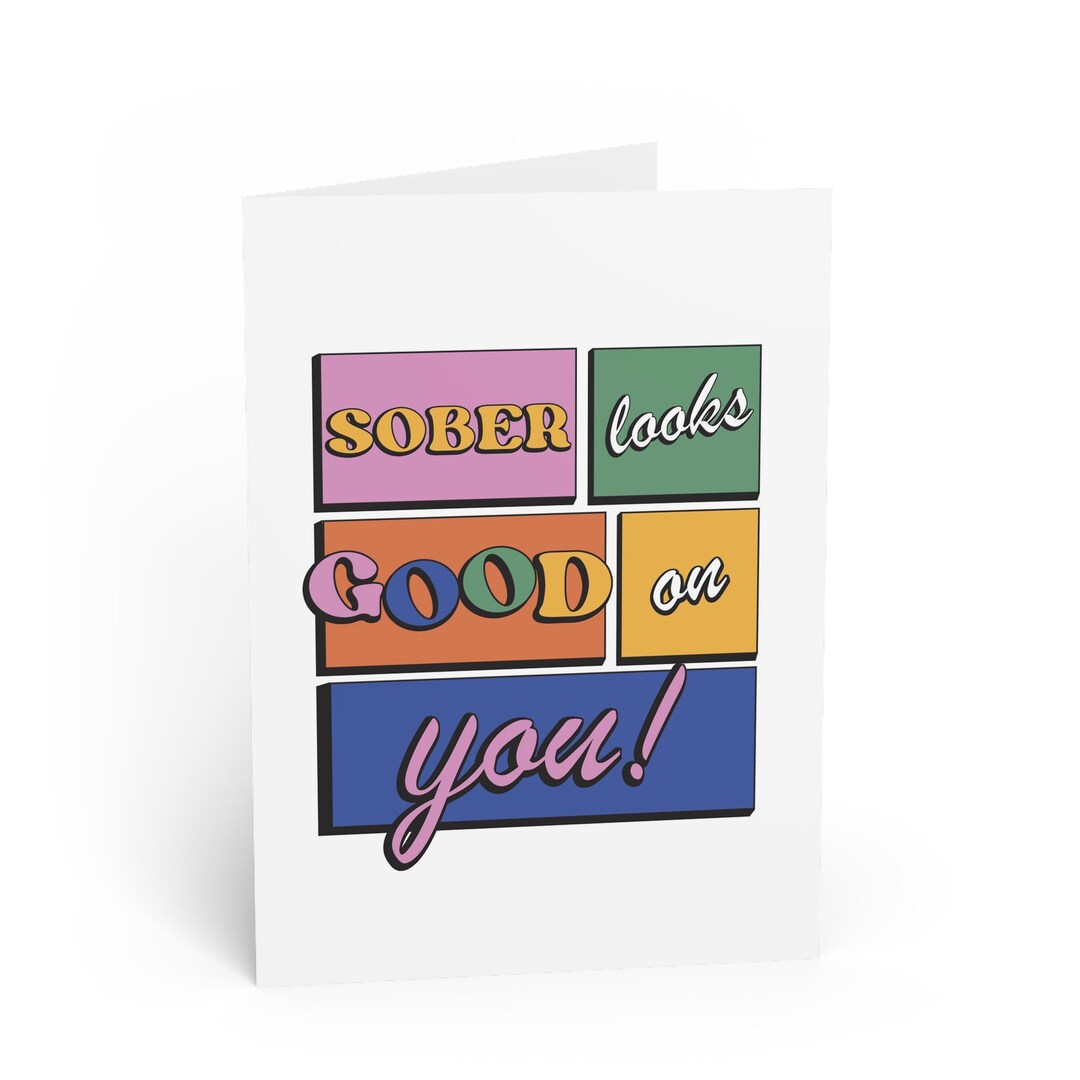Sober Looks Good on You Card – Sobriety Greeting, Soberversary ...
