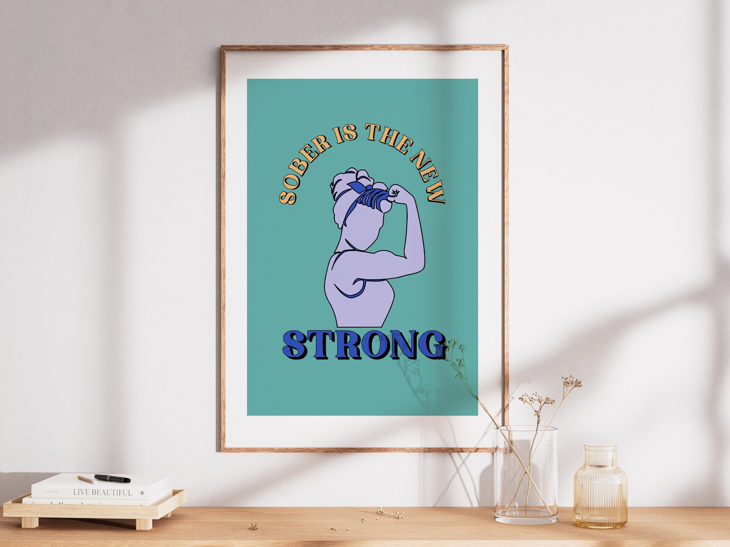Strong Sober Poster- Sobriety Motivational Wall Art- Positive Mindset ...