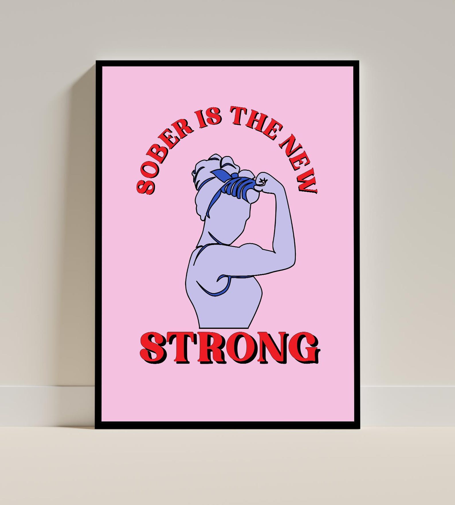 Strong Sober Poster- Sobriety Motivational Wall Art- Positive Mindset ...