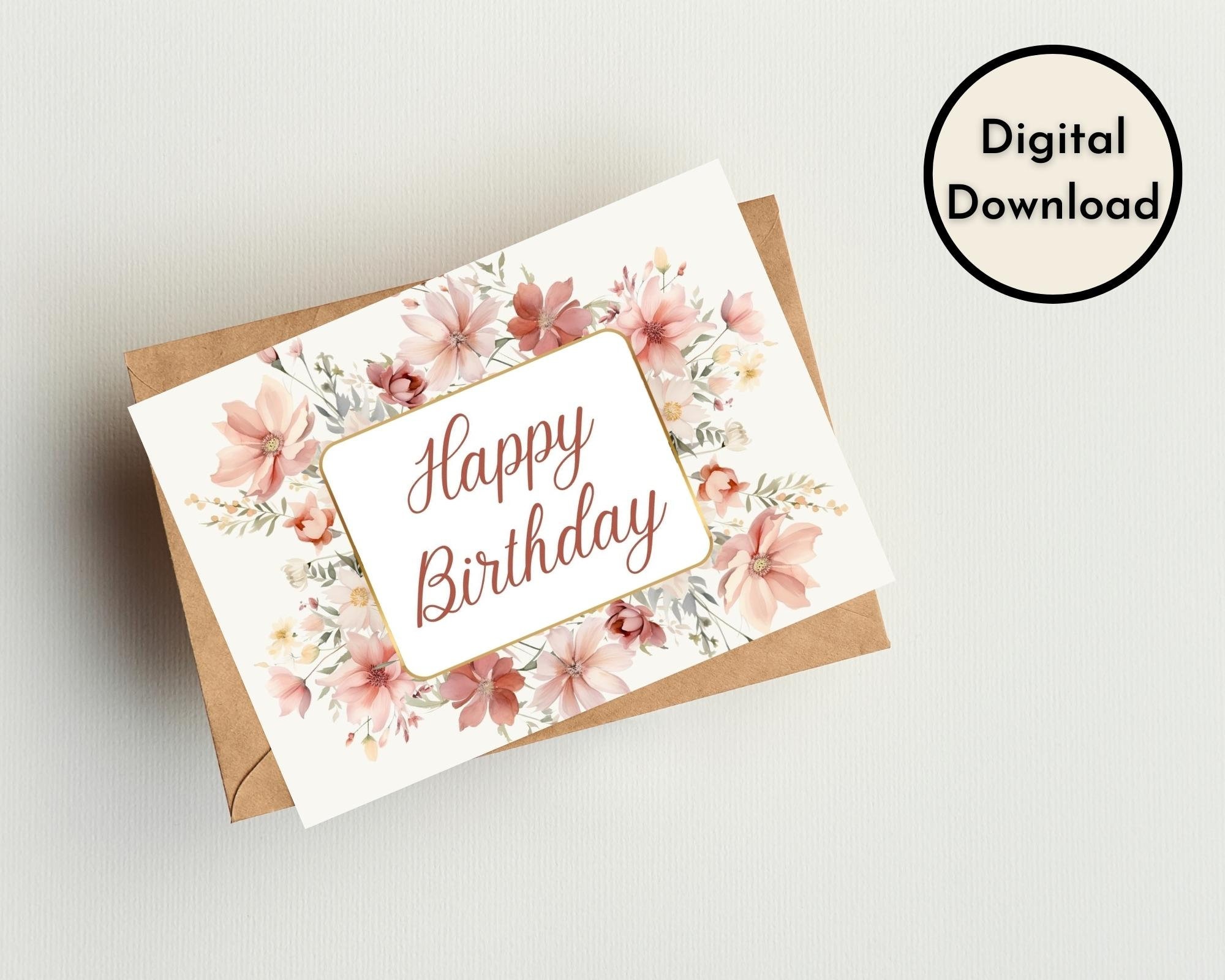 Floral Happy Birthday Card - DIGITAL Download - Printable Birthday Card ...