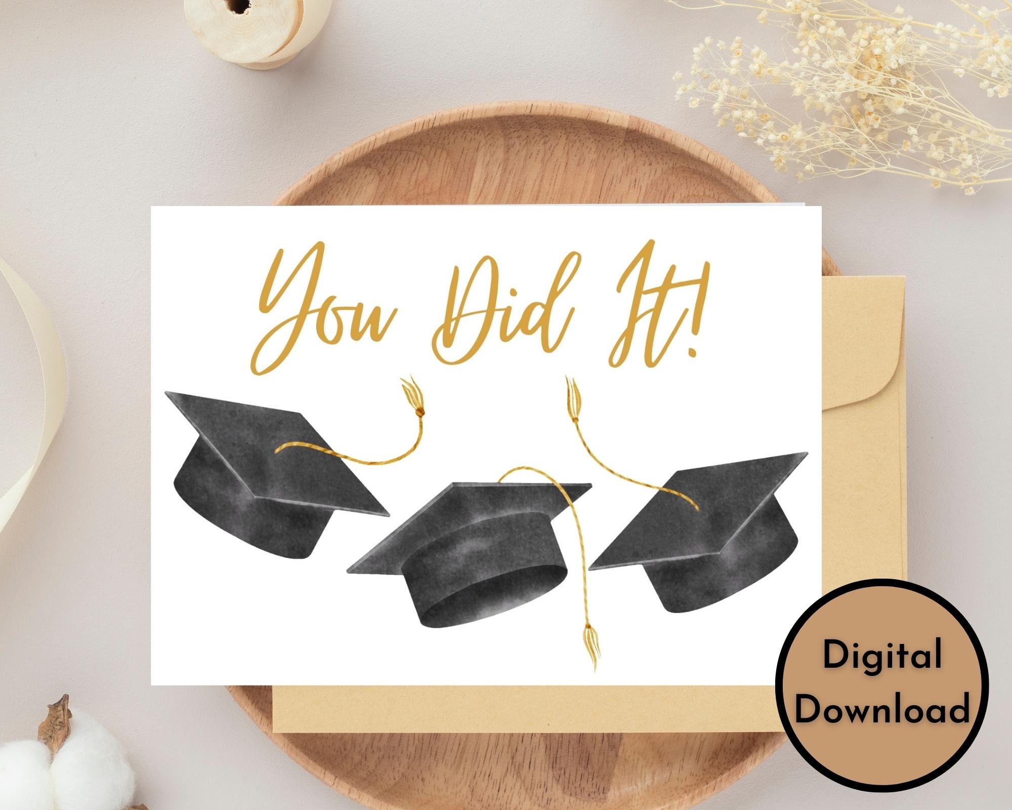 You Did It! - Graduation Card - DIGITAL Download - Printable Card ...