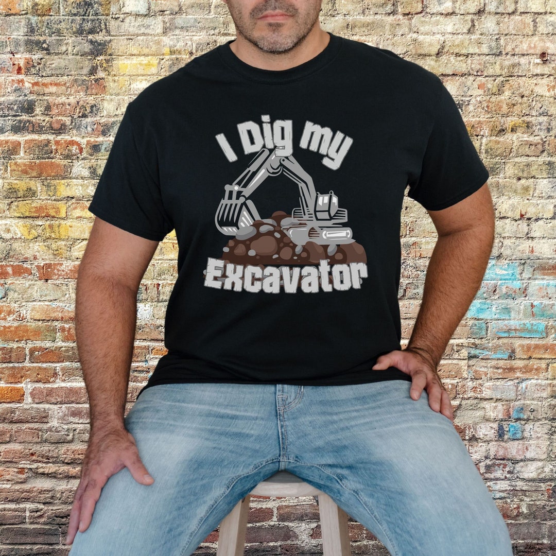 Excavator T-shirt, Digger Excavator Operator Shirt, Mine Worker Gift ...