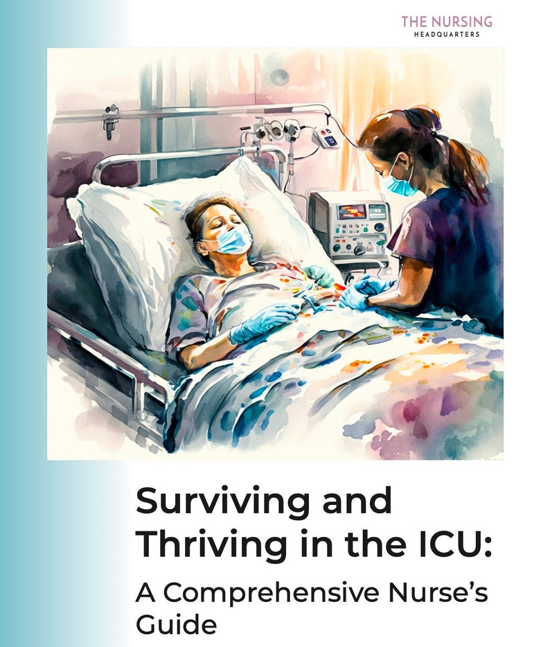 Surviving and Thriving in the ICU: A Comprehensive Nurse’s Guide - Etsy