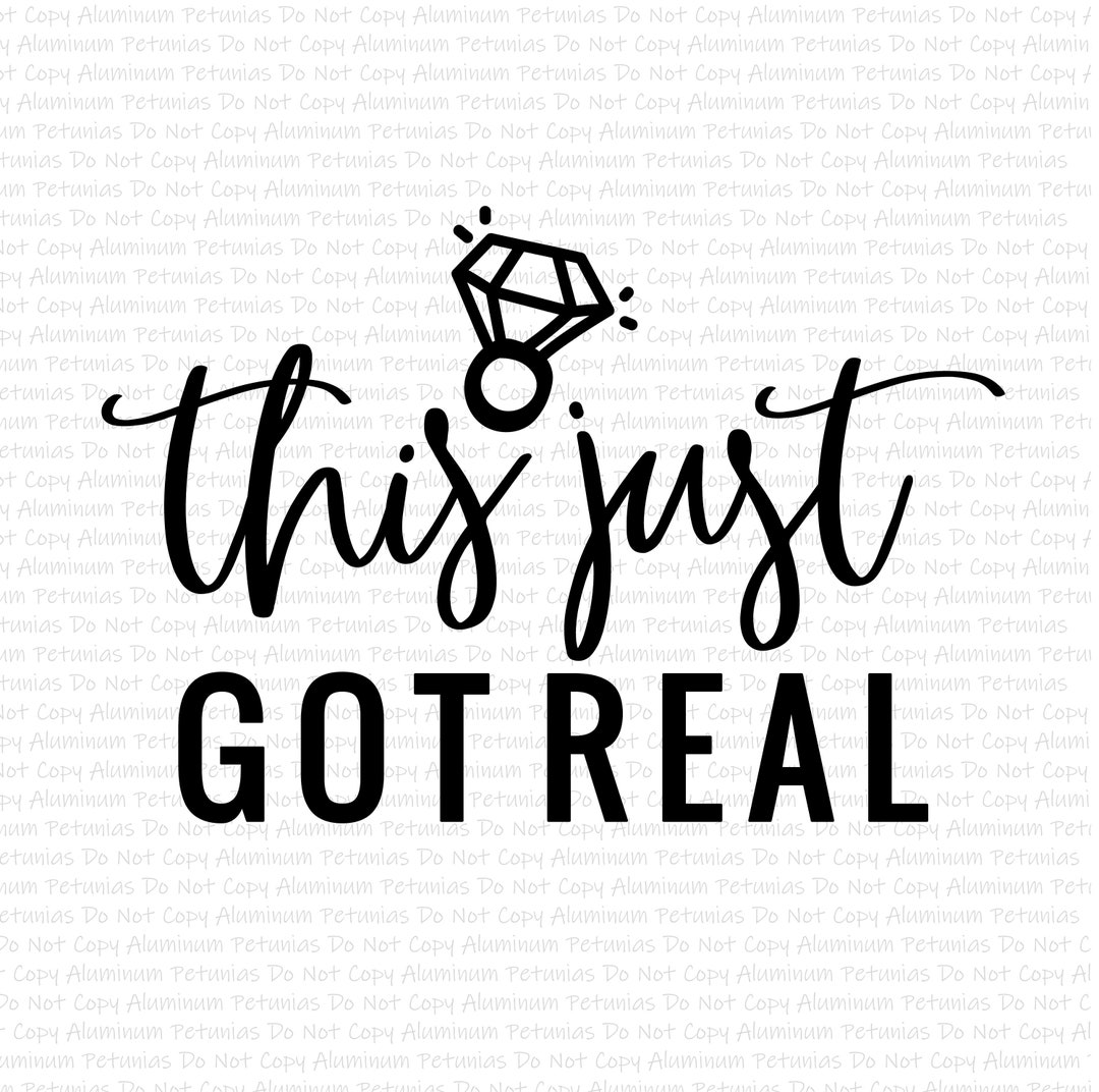 This Just Got Real DTF direct to Film Transfers, Wedding DTF Transfer ...