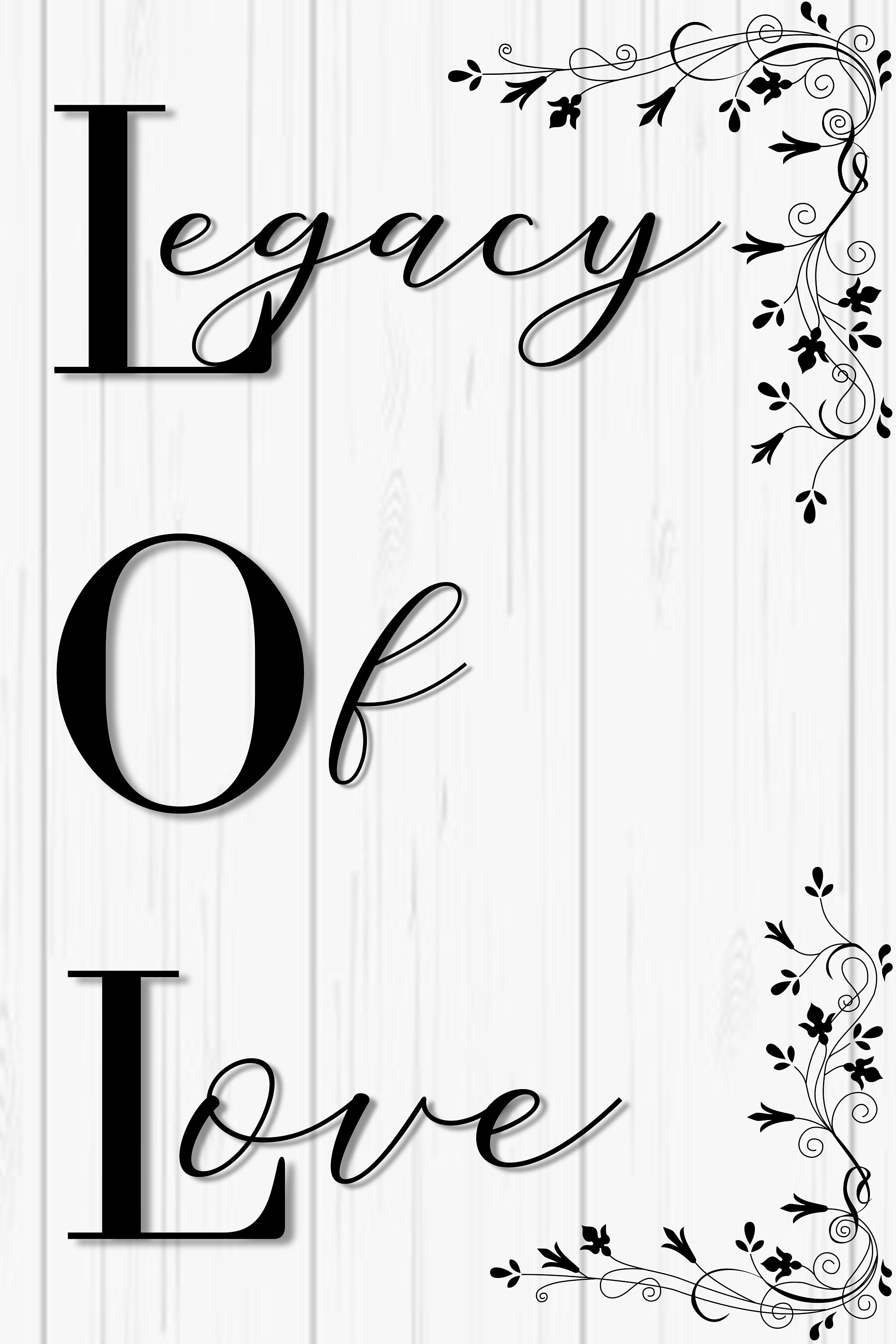 Legacy of Love Printable Inspirational Family Quote What is Your Legacy ...