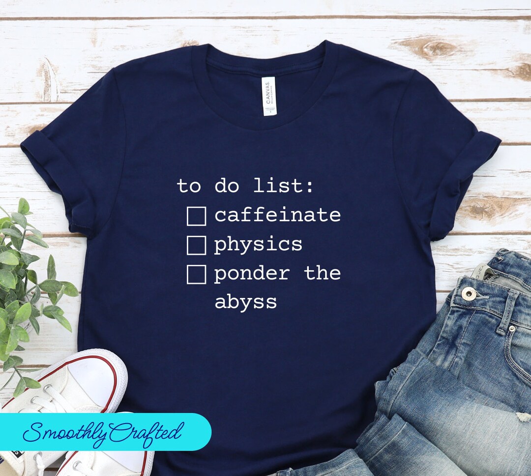 Physics Shirt, Physics, Physics Tee, Physicist Shirt, Science Shirt ...