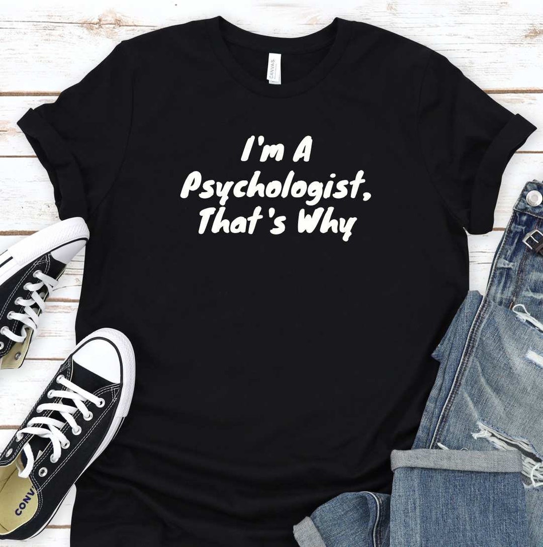 Psychology Tee Shirt, Psychologist Shirt, Gift for Psychologist ...