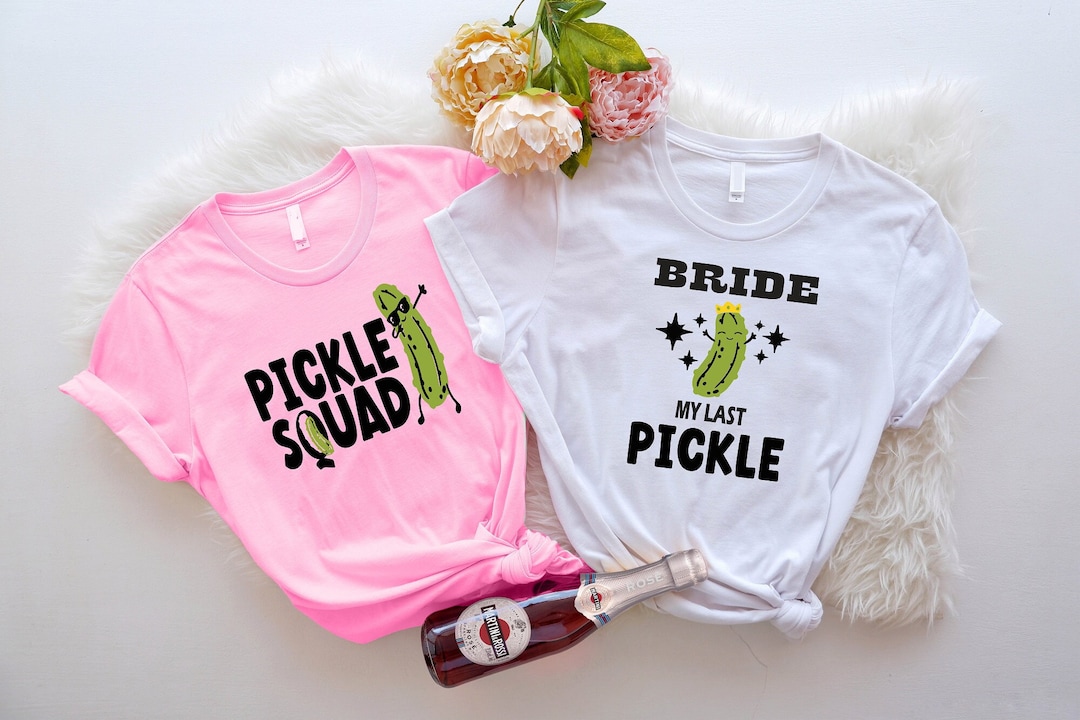 Pickle Theme Bachelorette Party,bridal Party Shirt,party Favors ...