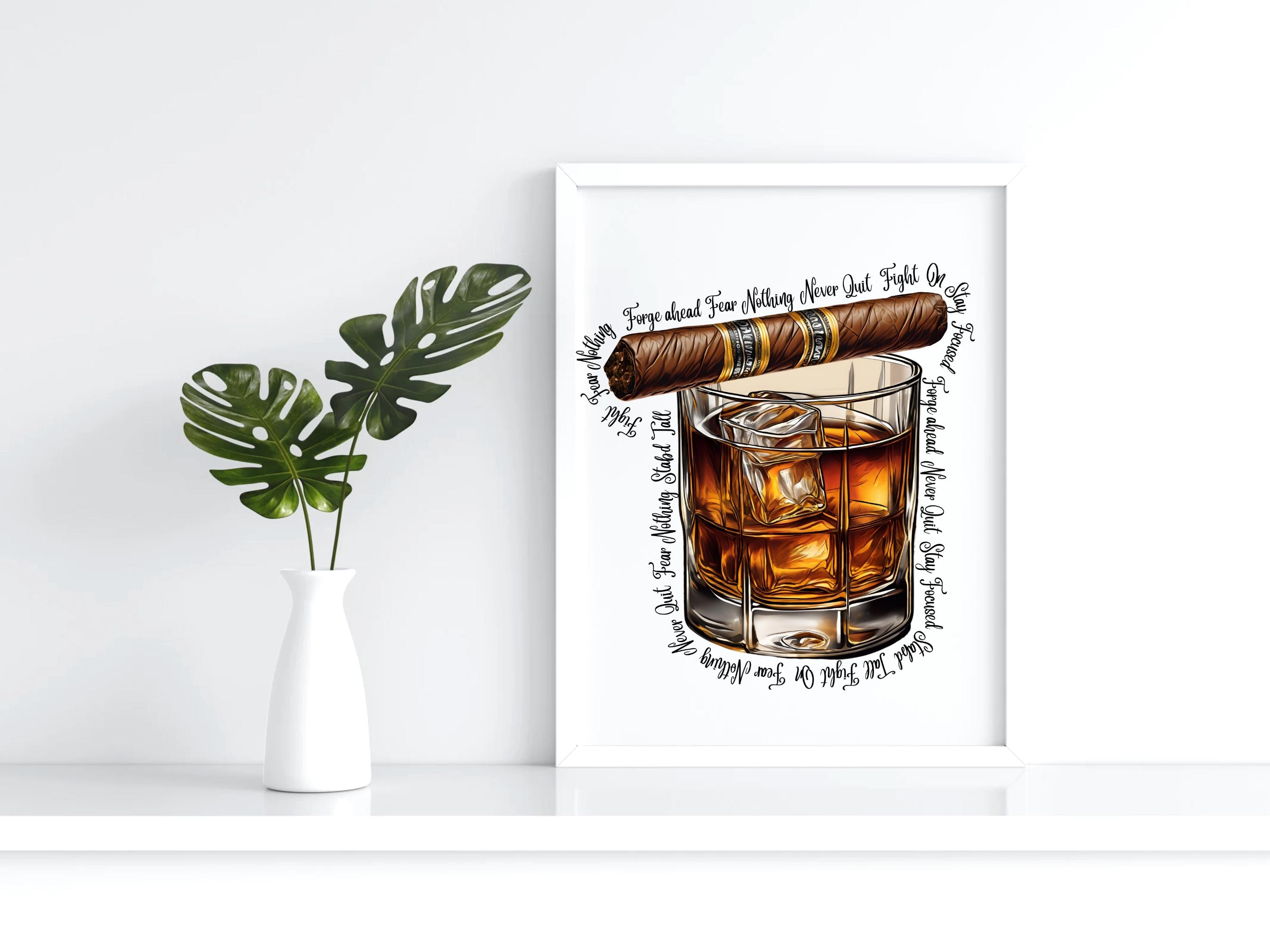 Motivational Cigar and Whisky Design | Inspirational Sayings for Him ...