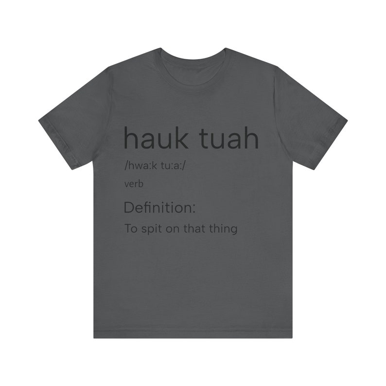 Hauk Tauh Uni Sex T Shirt Etsy