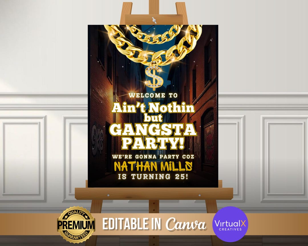 Gangsta Birthday Party Welcome Sign, DIY Nothin but a Gangsta Party ...