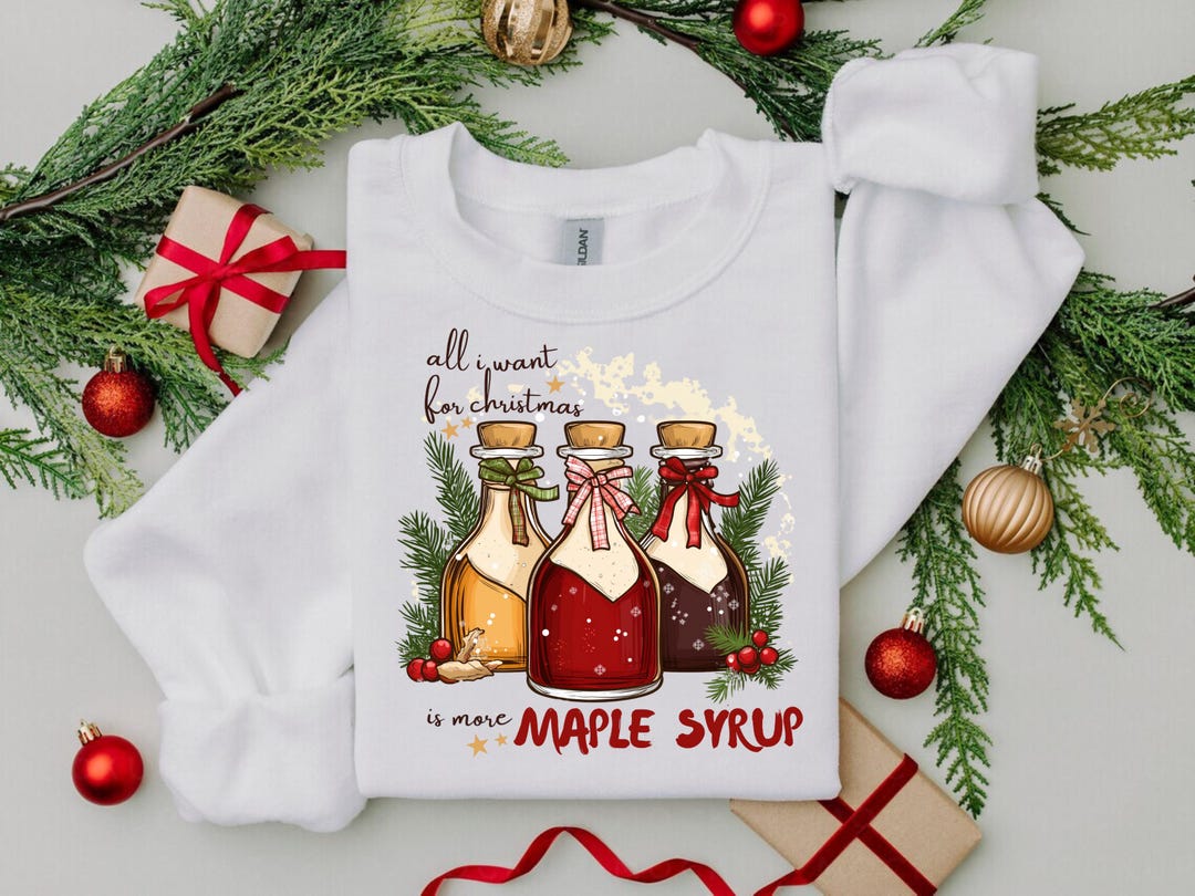 Christmas Maple Syrup Sweater, Christmas Crewneck, Maple Syrup Lover ...