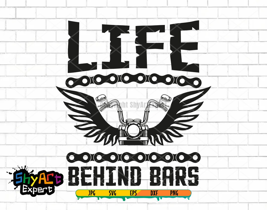 Bikers Life Behind Bars, Motorcycle SVG, Biker Svg, Bike T-shirt ...