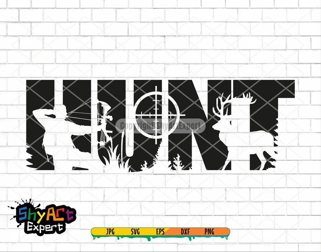 Hunt SVG File, Deer Hunting Svg, Hunt Life Svg, Hunt Dad Svg, Outdoor ...