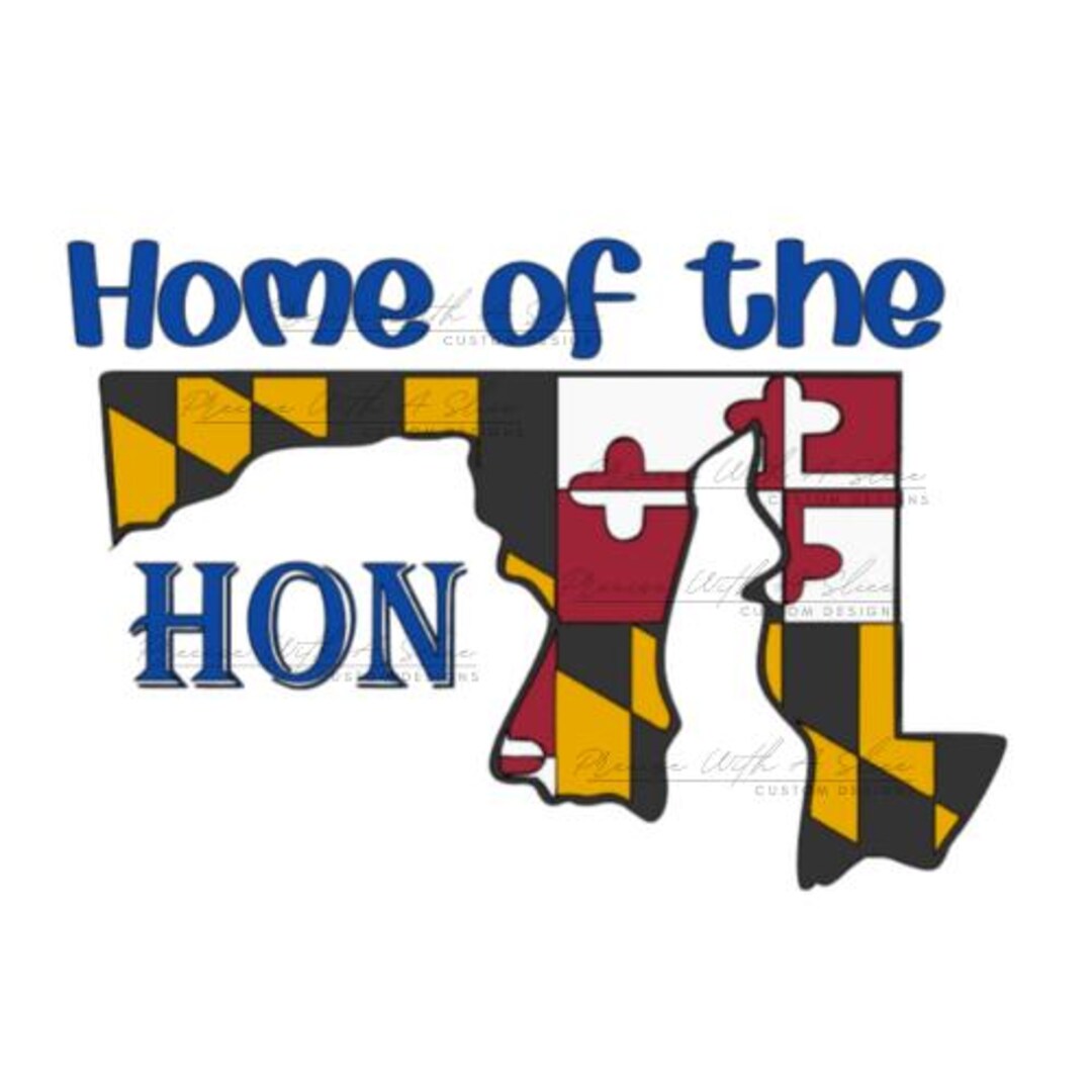 Maryland Home of the Hon SVG Baltimore Maryland Svg East Coast Lover ...