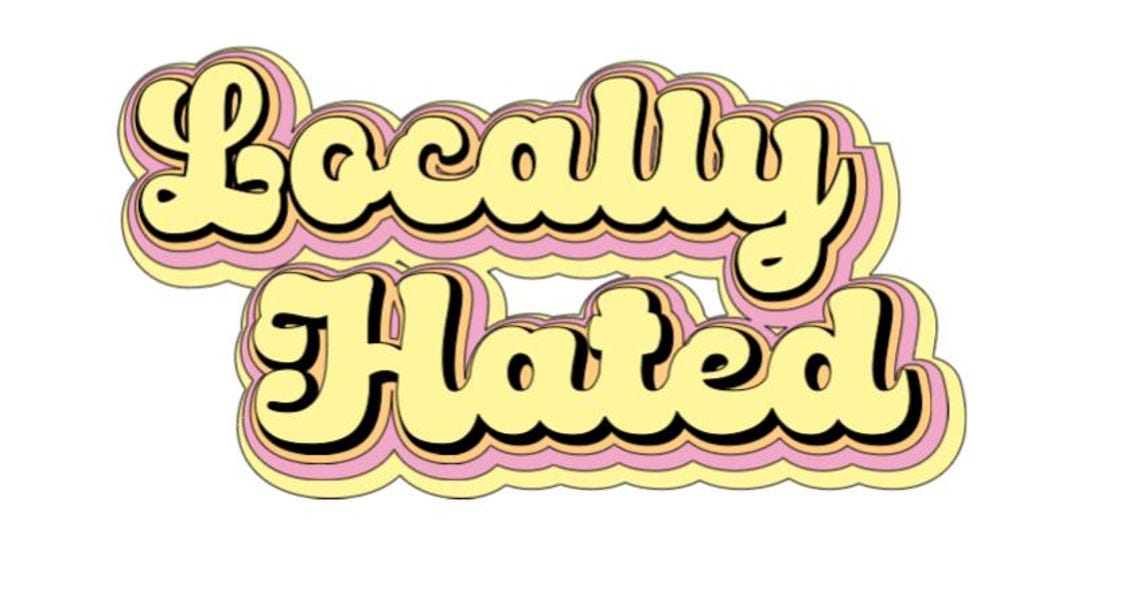 Locally Hated SVG Decal for Instant Download, Customizable Layered ...
