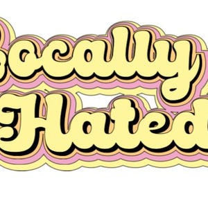 Locally Hated SVG Decal for Instant Download, Customizable Layered ...