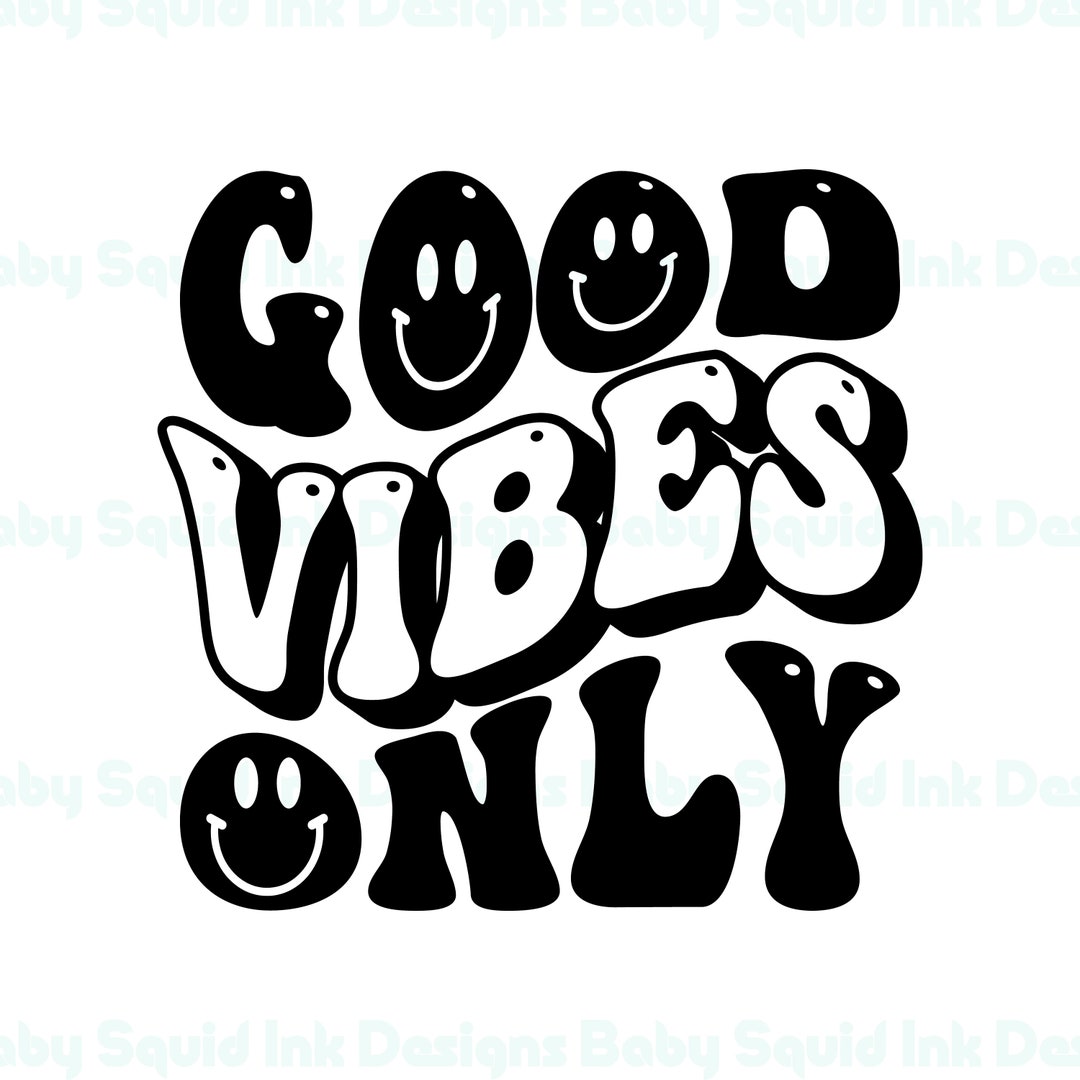 Good Vibes Only Retro Cricut Svg File Etsy
