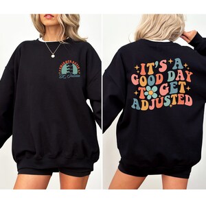 Custom It's A Good Day to Get Adjusted Shirt, Chiropractic Shirt ...