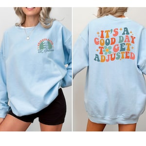 Custom It's A Good Day to Get Adjusted Shirt, Chiropractic Shirt ...