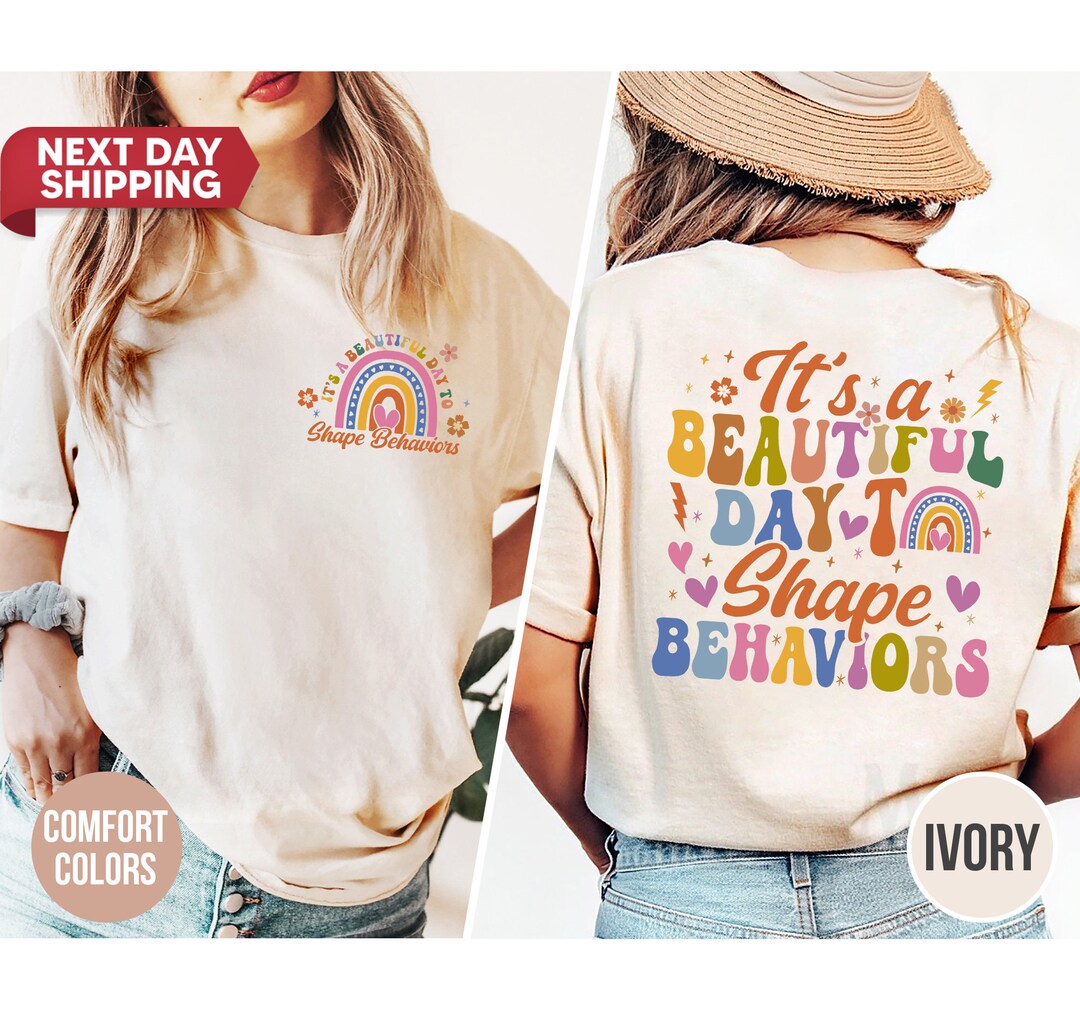 It's A Beautiful Day to Shape Behaviors Shirt, Behavior Squad Shirt ...