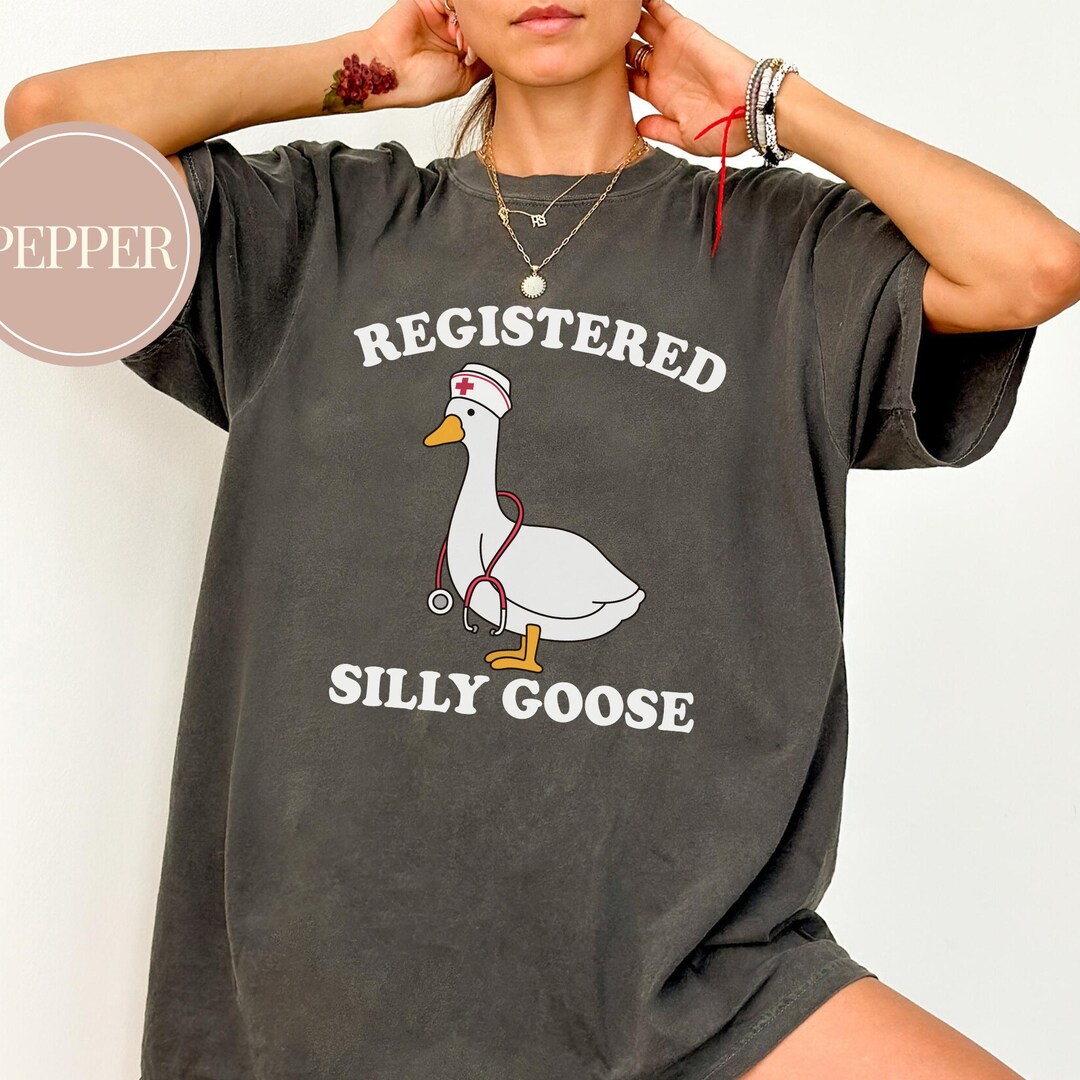 Registered Silly Goose Comfort Colors Shirt, RN Shirt, Nurse Gift ...