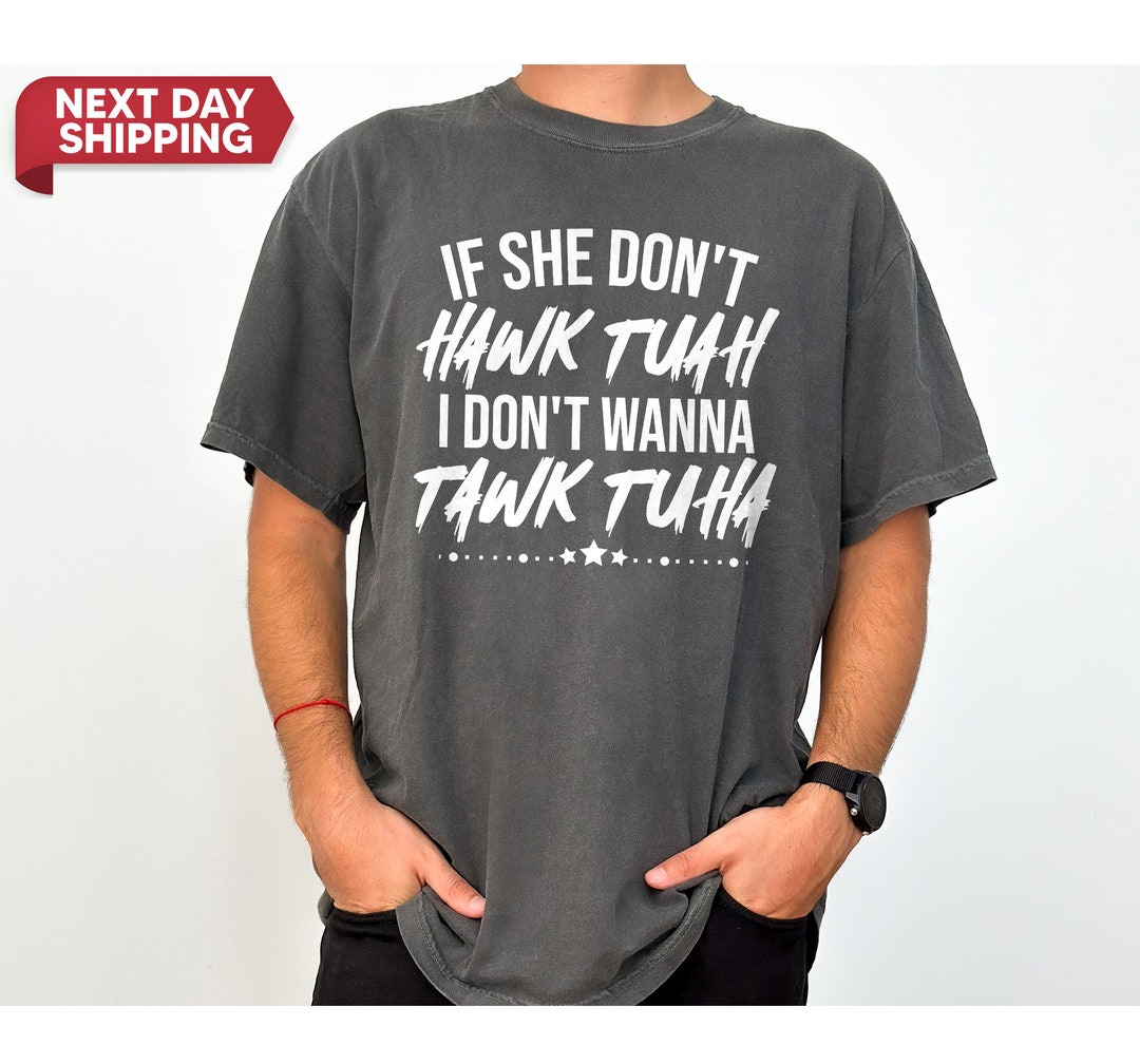 Buy Hawk Tuah Shirt, Hawk Tuah 2024 Spit on That Thang, Spit on That ...