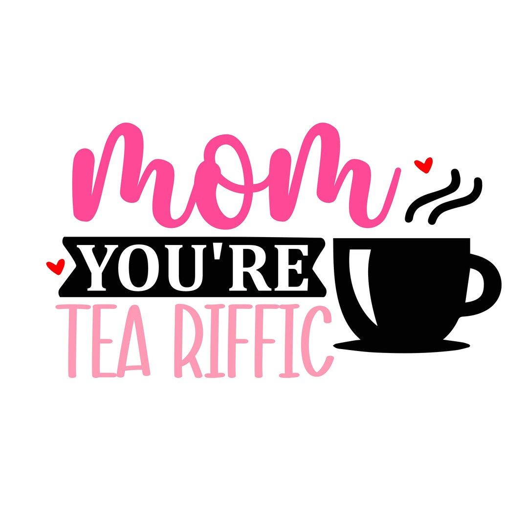 Mom Youre Tea Riffic SVG - Etsy