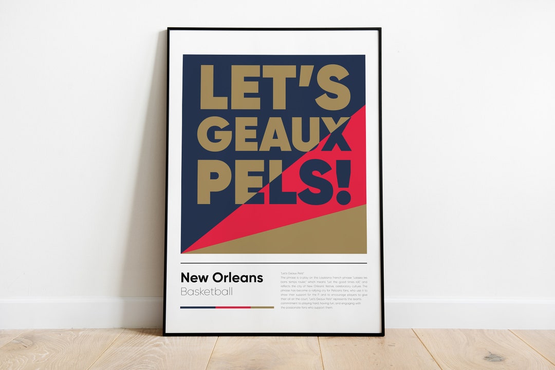 NEW ORLEANS PELICANS Poster, Let's Geaux Pels! , Nba Iconic Phrases ...
