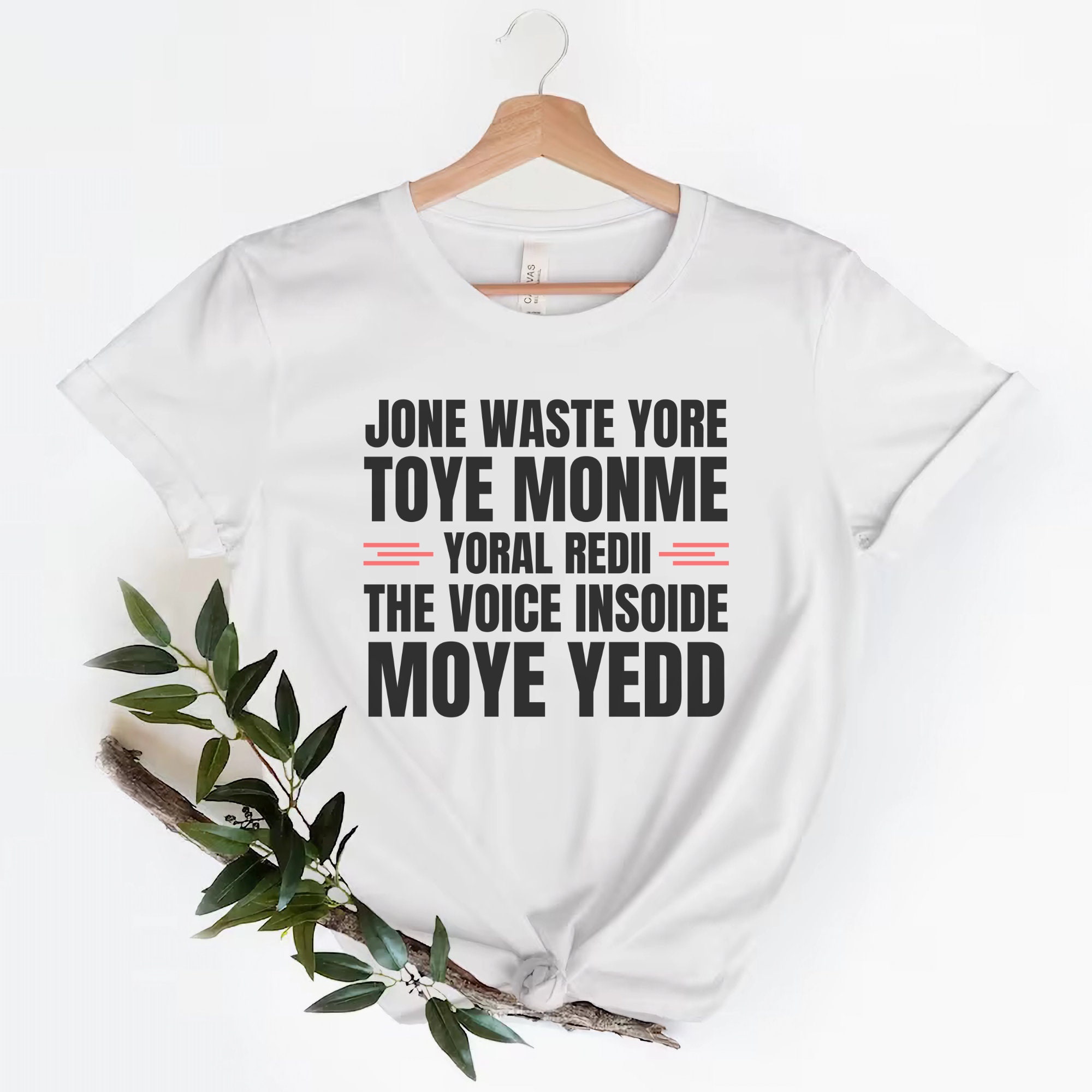 Jone Waste Yore Toye Monme T-shirt, Jone Waste Yore Toye Meme T-shirt ...