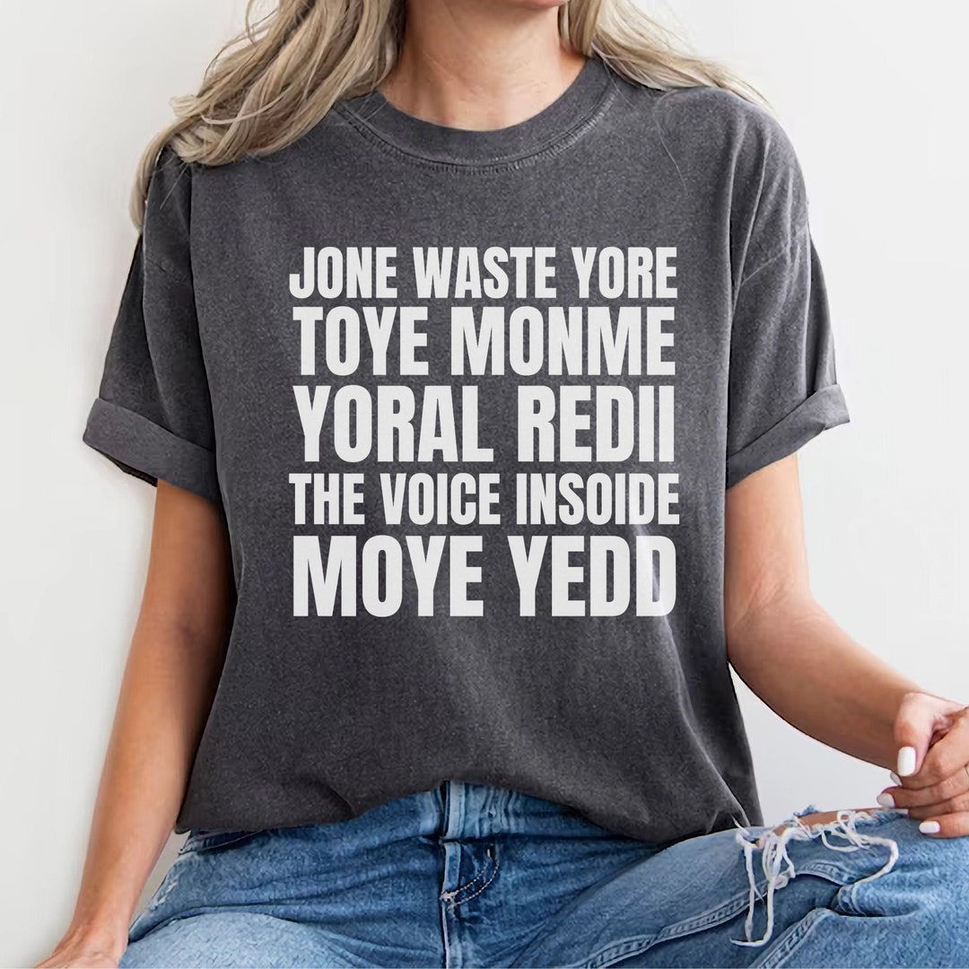 Jone Waste Yore Toye Monme Comfort Colors Shirt,jone Waste Shirt,funny Lyrics Shirt,funny I Miss ...