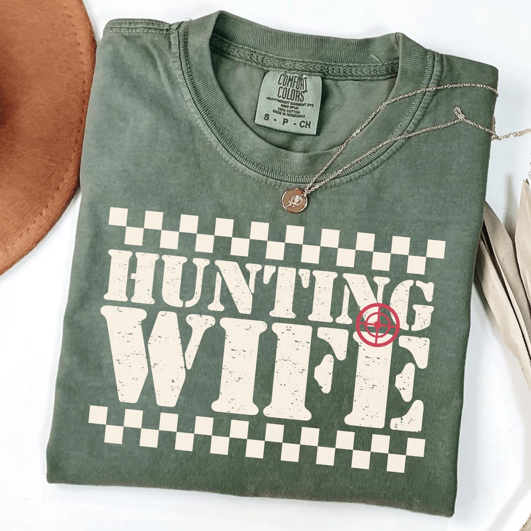Comfort Colors® Hunting Wife Shirt, Country Western Tee, Deer Hunter’s ...
