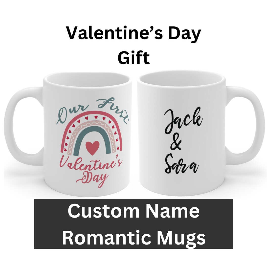 Custom Name First Valentine's Day Mugs, Custom Name Romantic Mug ...