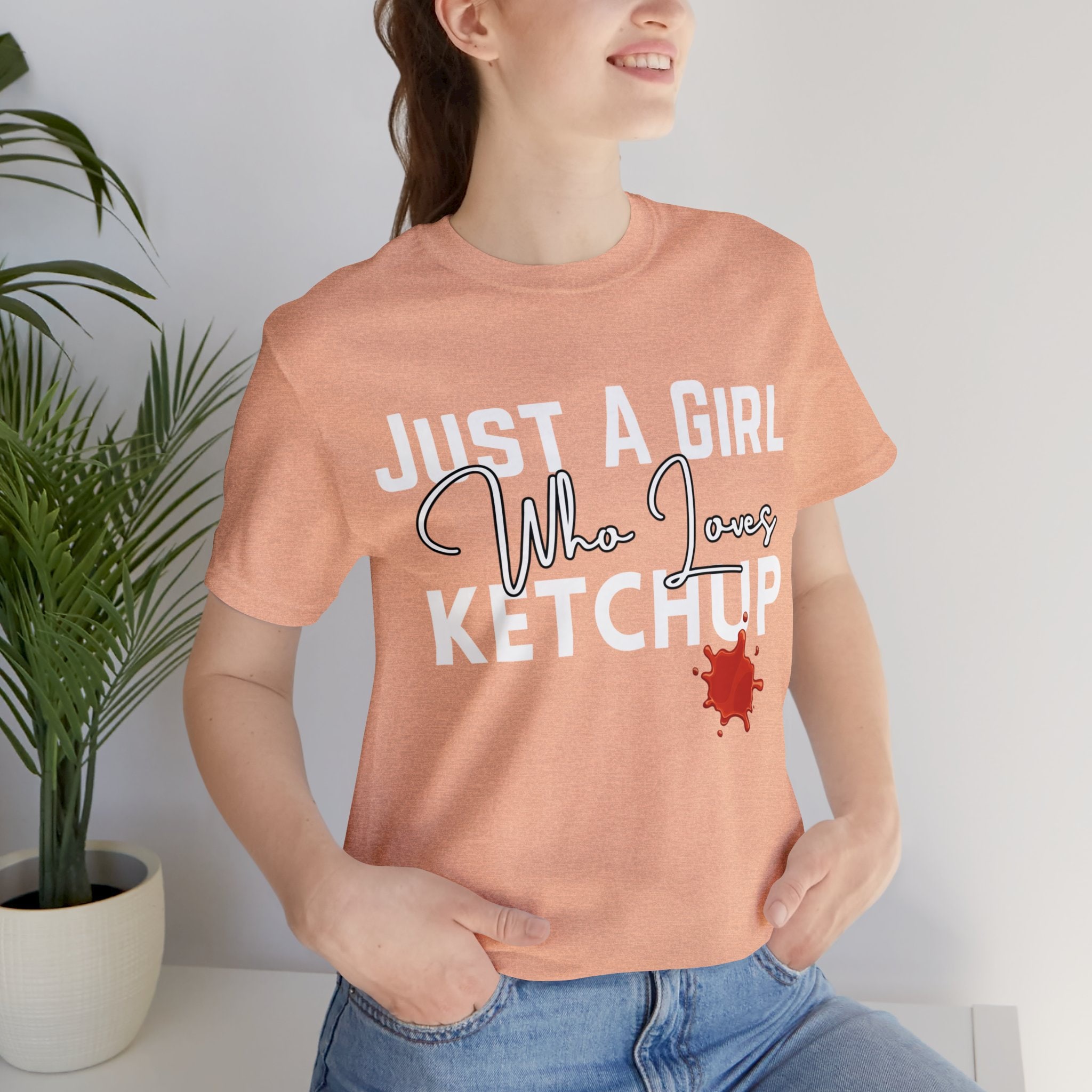 Just A Girl Who Loves Ketchup, Ketchup Lover Shirt, I Love Ketchup Tee ...