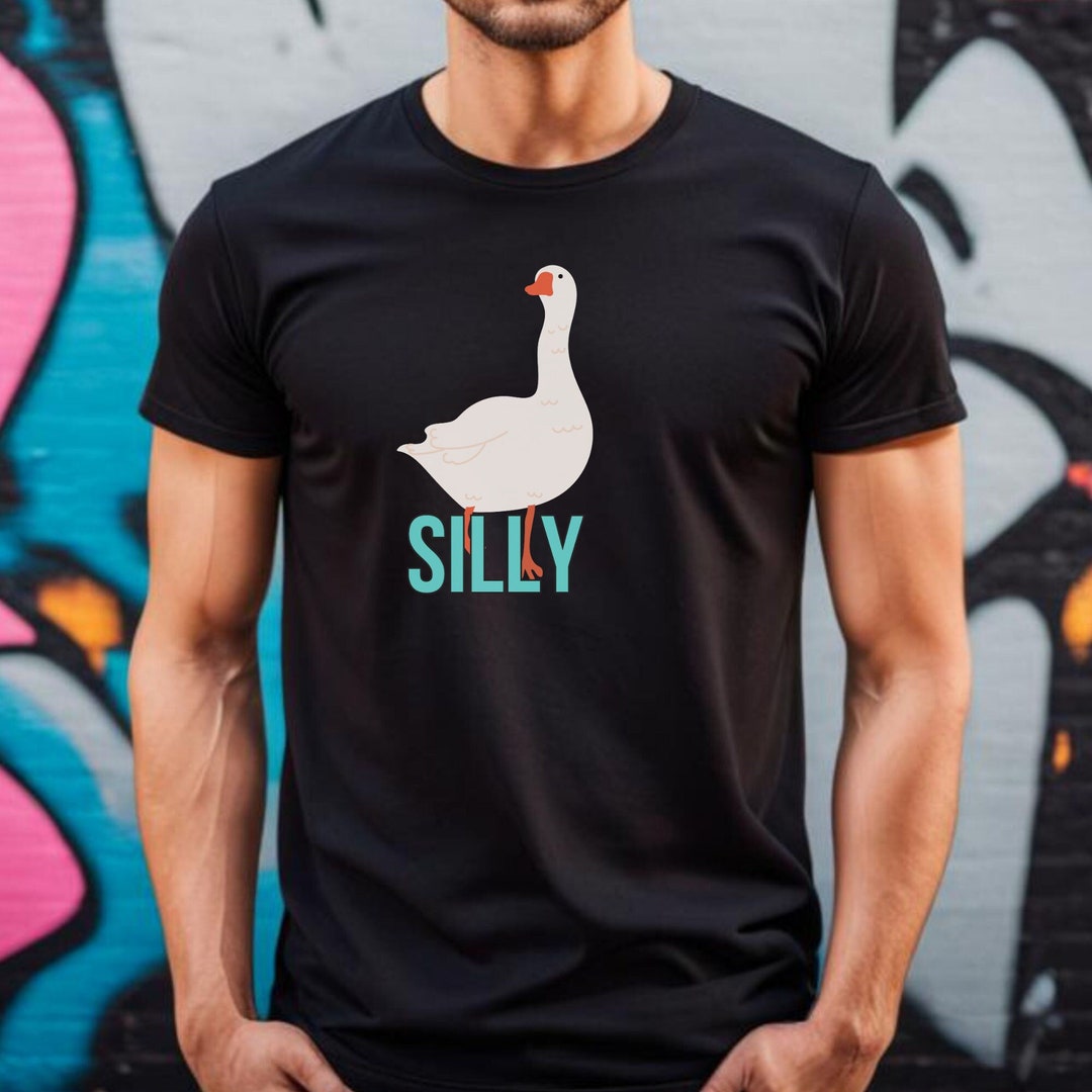 Silly Goose Shirt, Funny Goose Shirt, Silly Goose Shirt, Funny Goose ...