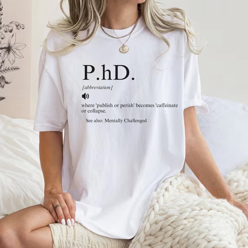 Funny Phd Definition Shirt, Researcher Shirt,doctoral Student,phd ...