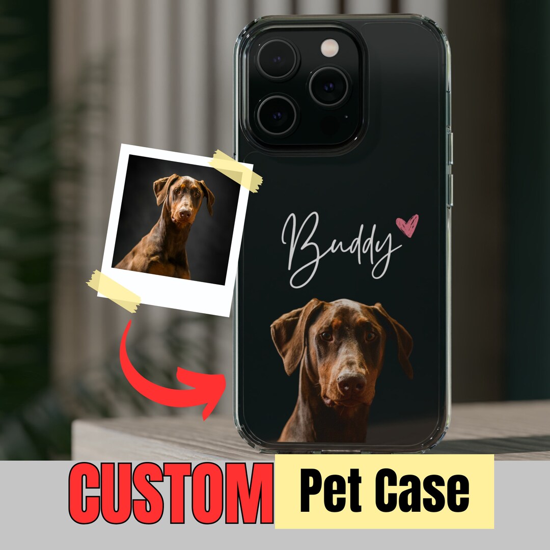 Custom Pet Phone Case Using Pet Photo and Name, Custom Dog Phone Case ...