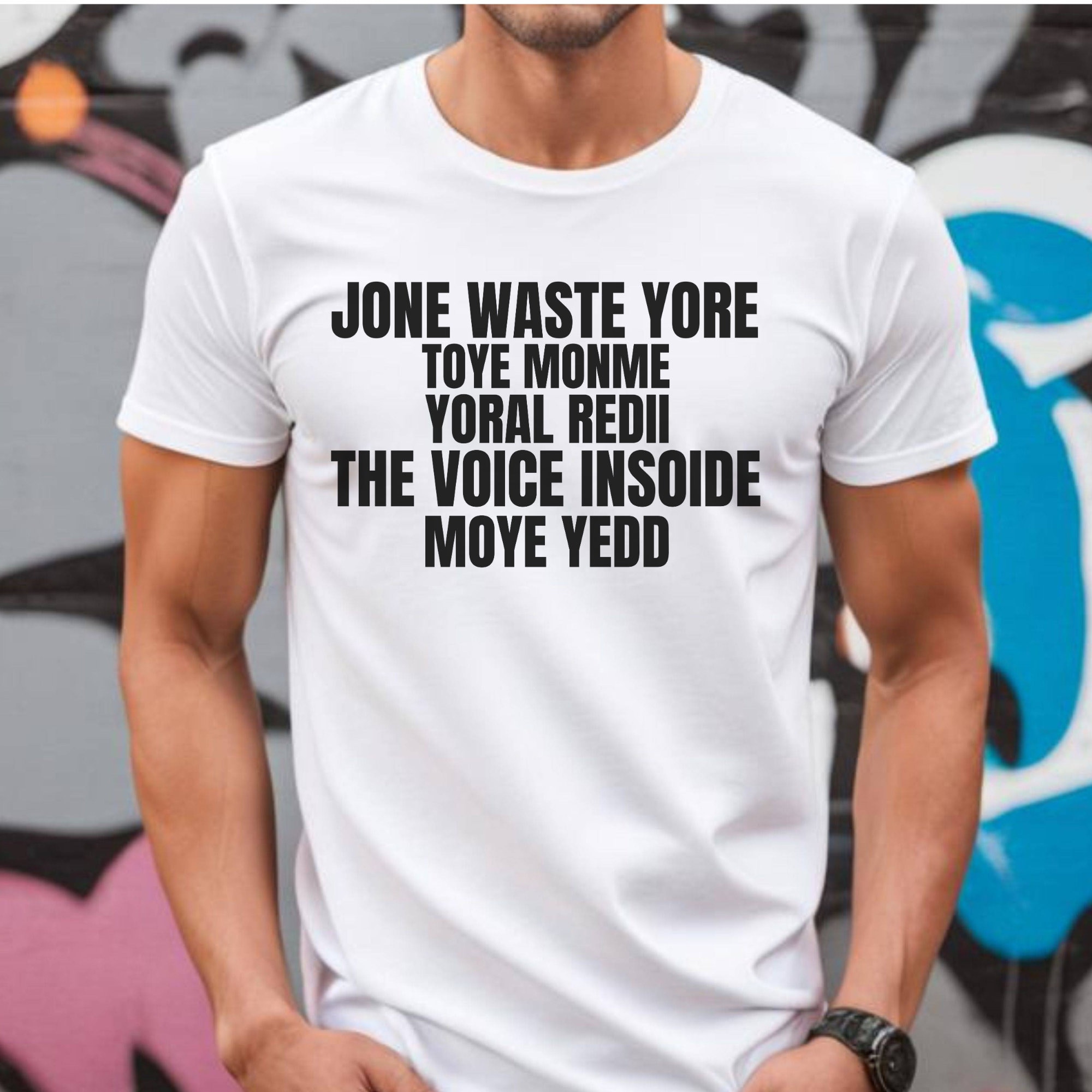 Jone Waste Yore Toye Monme T-shirt, Jone Waste Yore Toye Meme T-shirt ...