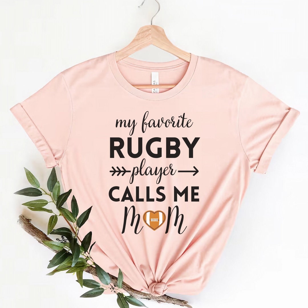 My Favorite Rugby Player Calls Me Mom Shirt, Ruby Mom, Rugby Mama Shirt ...