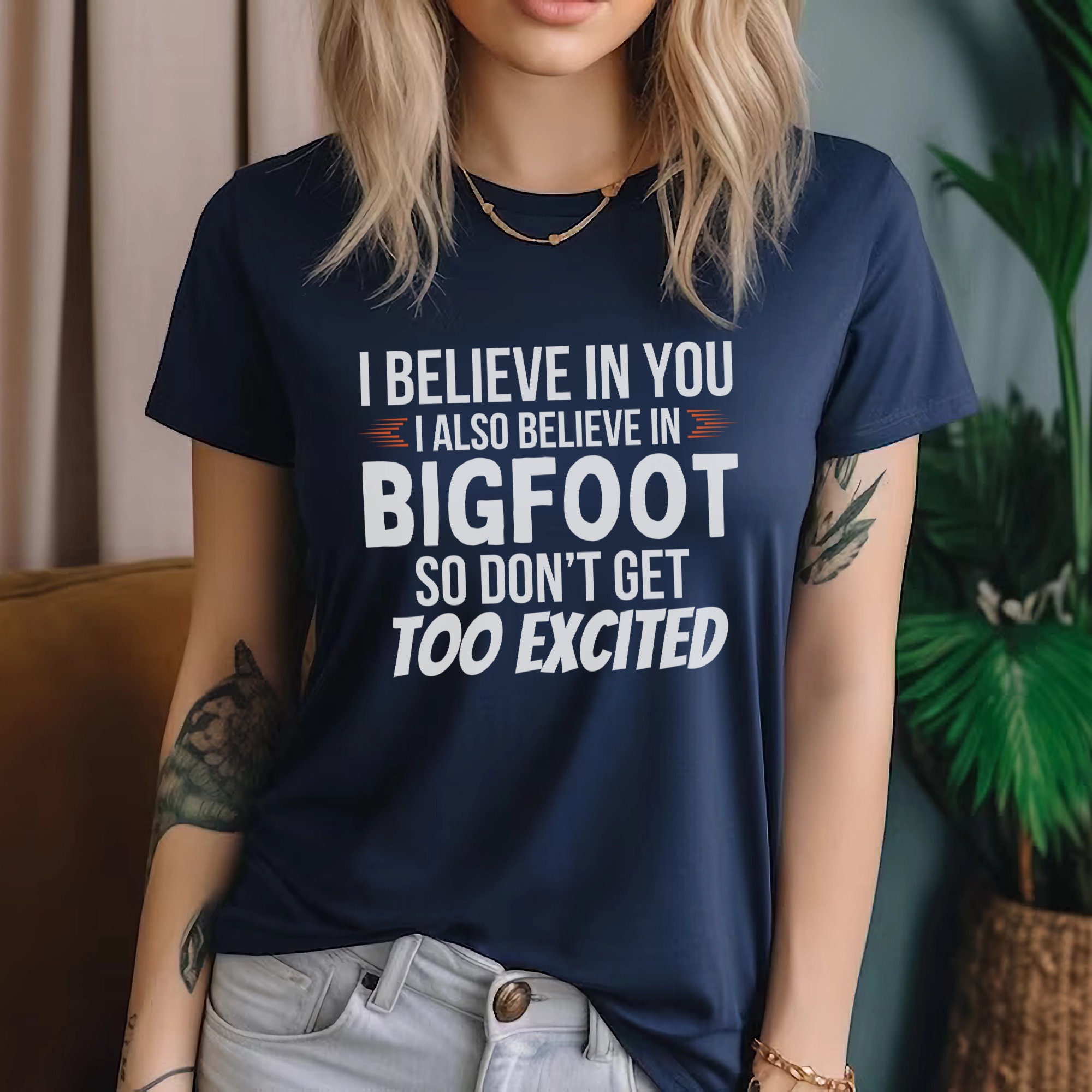 I Believe in You Tshirt, Funny Meme Shirt, Funny Bigfoot, Funny Men ...