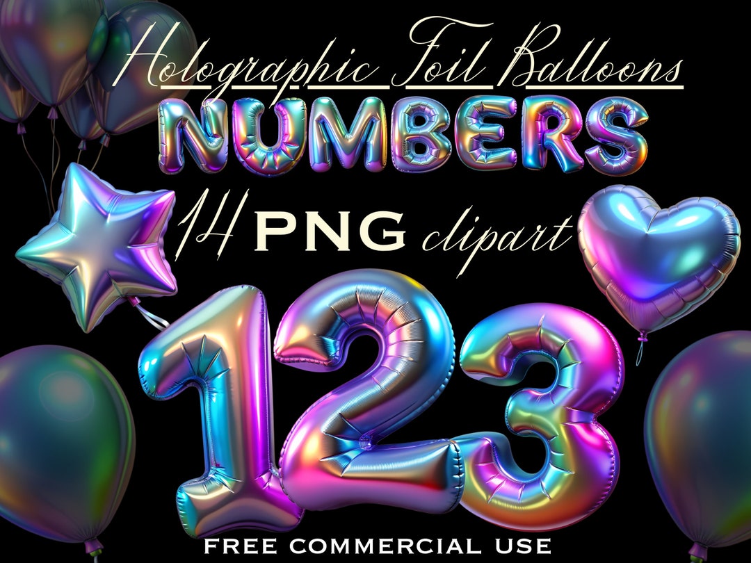Holographic Foil Balloon Numbers PNG Bundle, Birthday Invitation ...