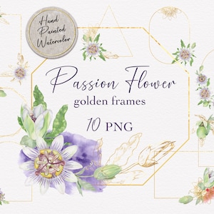 Passion Flower Frame Clipart, Hand Drawn Watercolor Flowers With Golden ...