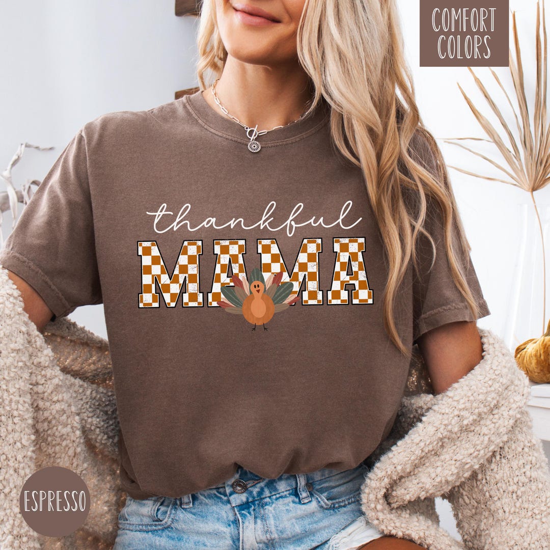 Thankful Mama Shirt, Thanksgiving Mama Tshirt Comfort Colors, Retro ...