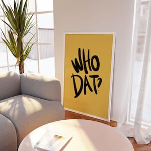 Gold & Black, Who Dat, NOLA, Saints, Poster, New Orleans, Louisiana ...