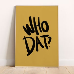 Gold & Black, Who Dat, NOLA, Saints, Poster, New Orleans, Louisiana ...