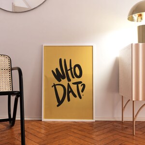 Gold & Black, Who Dat, NOLA, Saints, Poster, New Orleans, Louisiana ...