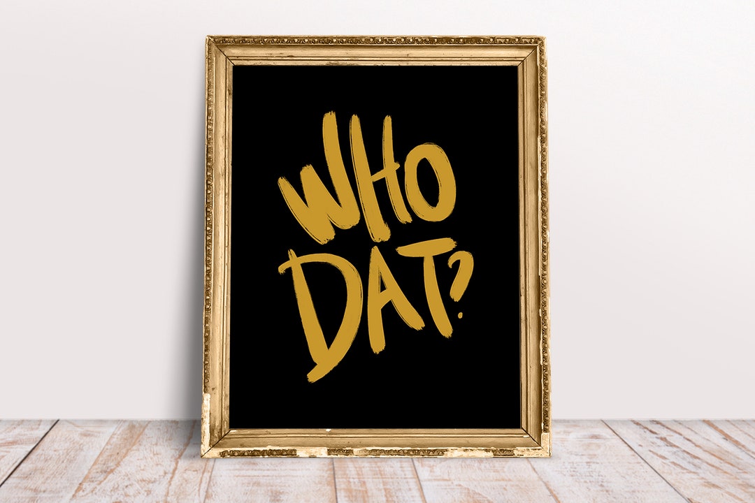 Gold and Black Who Dat NOLA Saints Poster New Orleans - Etsy